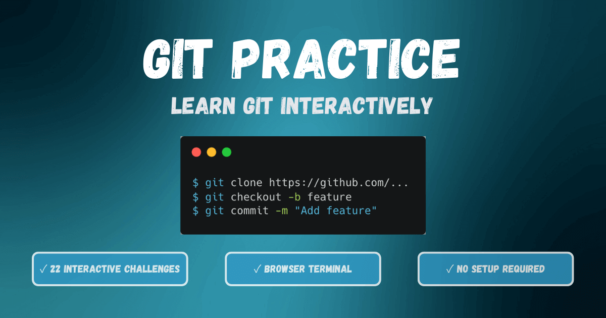 Git Practice - Learn Git Interactively with Hands-On Challenges